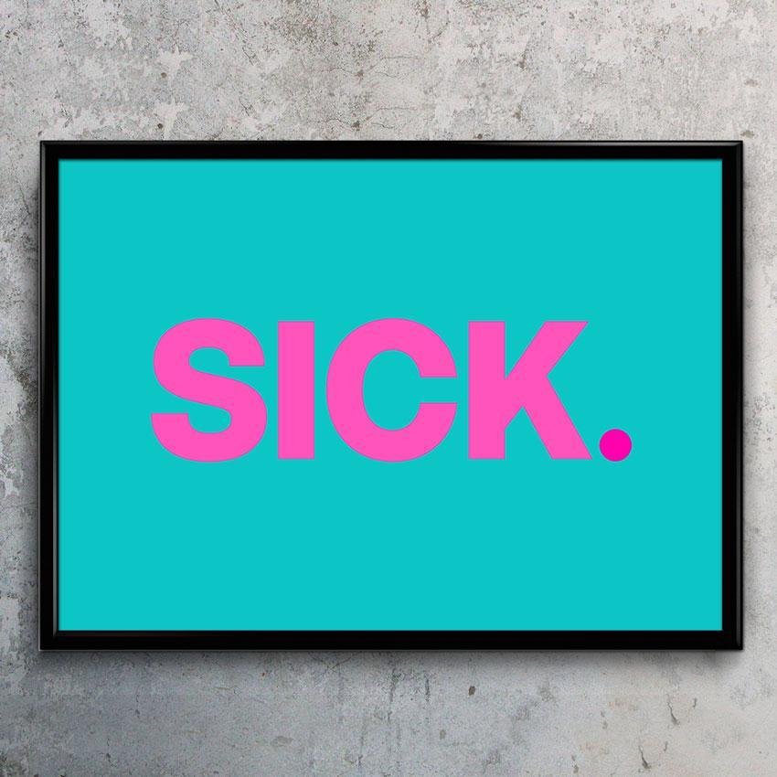 SICK Poster Print – Lime Lace